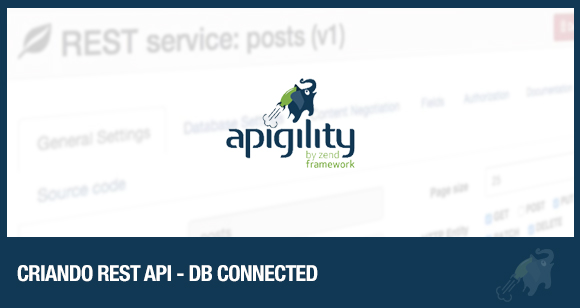 Criando uma API REST (DB-Connected) com Apigility - Blog School of Net Criando uma API REST (DB-Connected) com Apigility - Blog School of Net