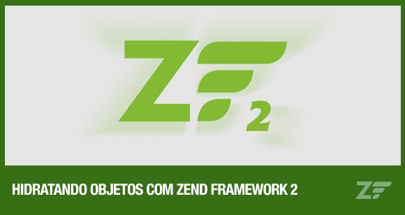 Hidratando Objetos Com Zend Framework 2 Blog School Of Net 
